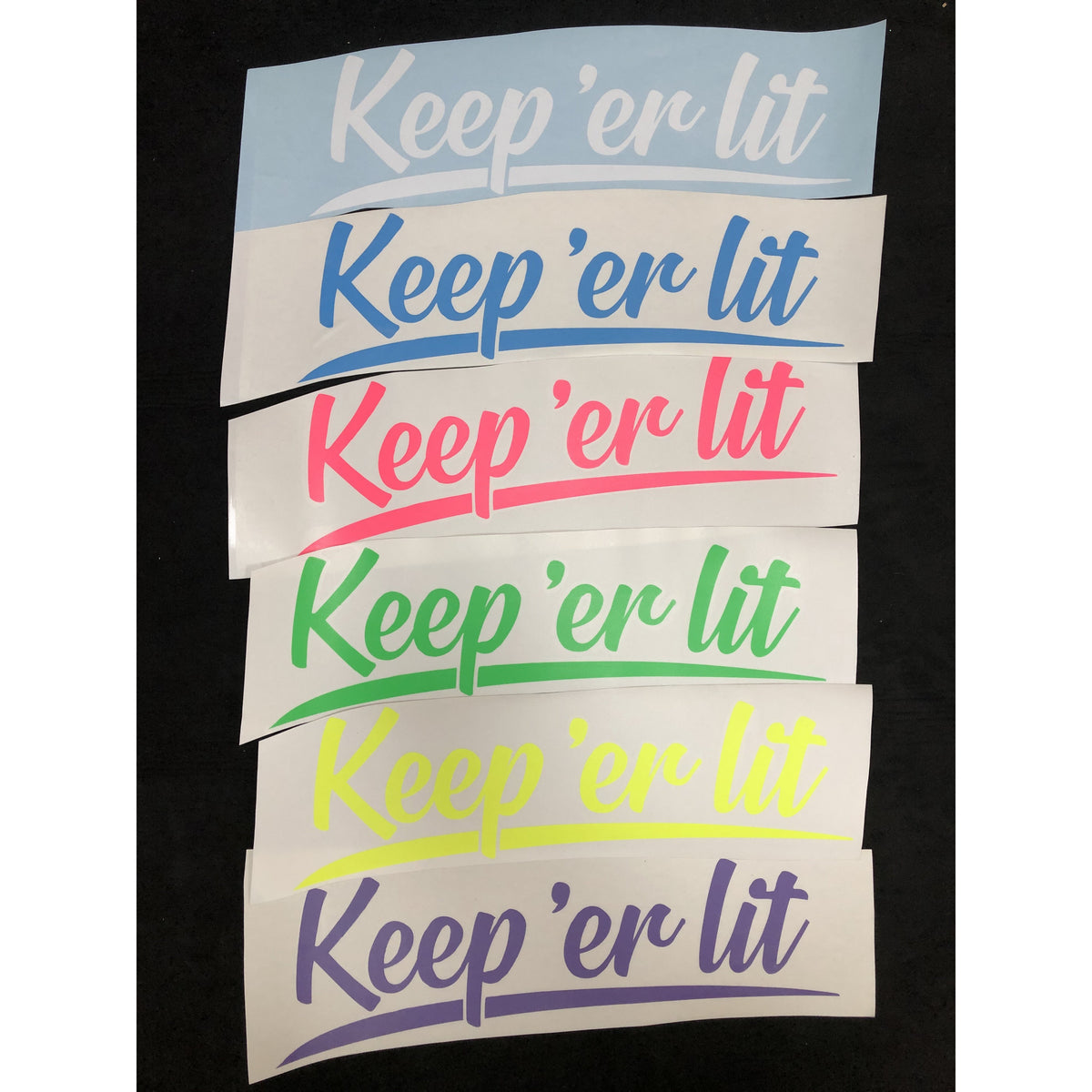 Keep Er Lit Window Decal 20" x 6" – WWW.PLANETAUTO.IE